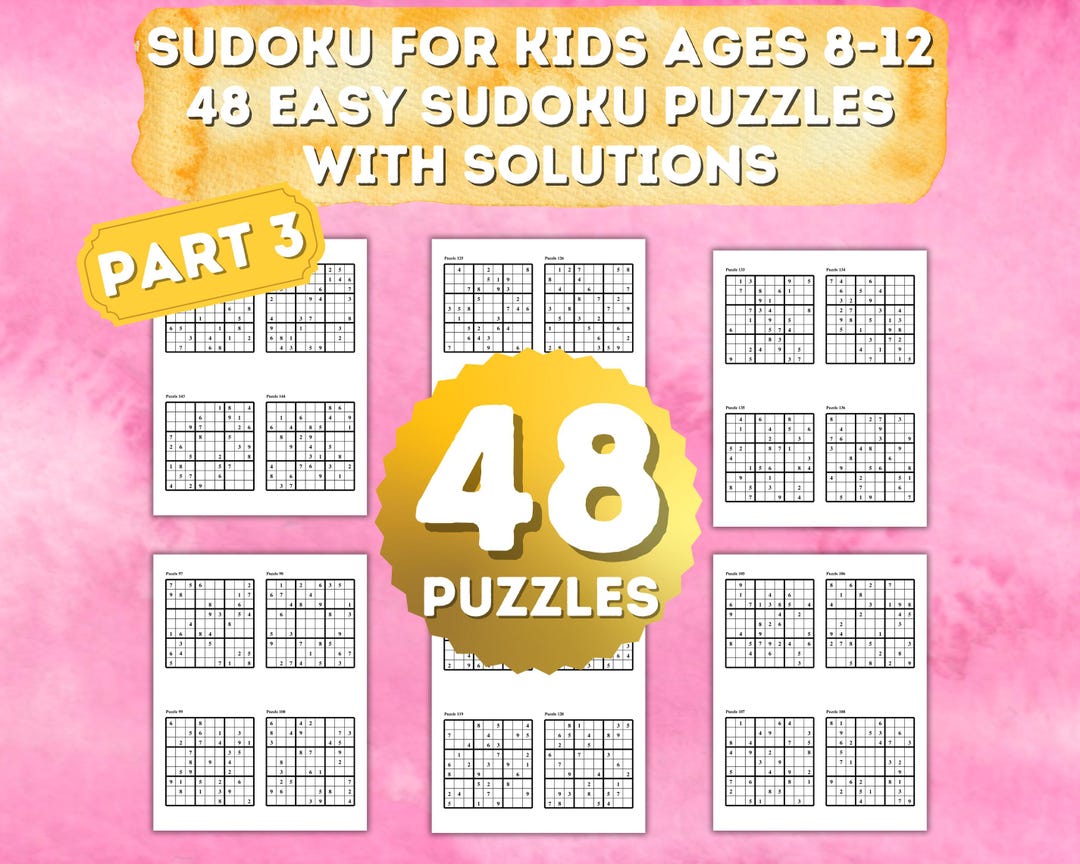 Sudoku for Kids Ages 8-12, Part 3, Vol 4, 48 Easy Puzzles With ...