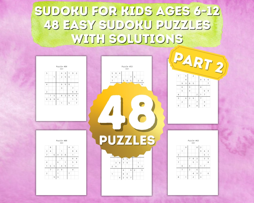 Sudoku for Kids Ages 6-12, Part 2, Vol 5, 48 Easy Puzzles W ...