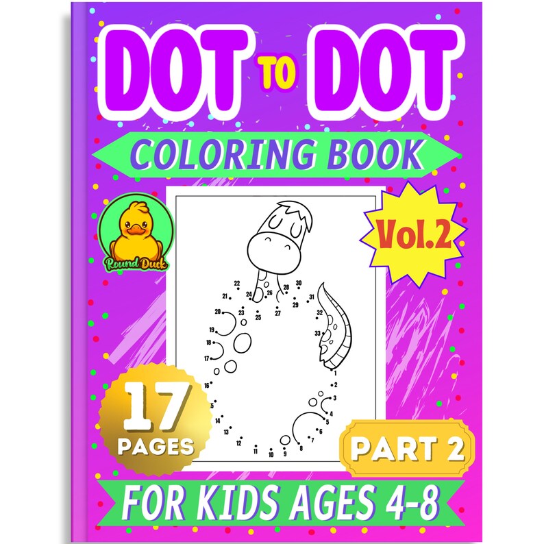 Dot to Dot Coloring Book for Kids Ages 4-8, Part 2, 17 Fun ...