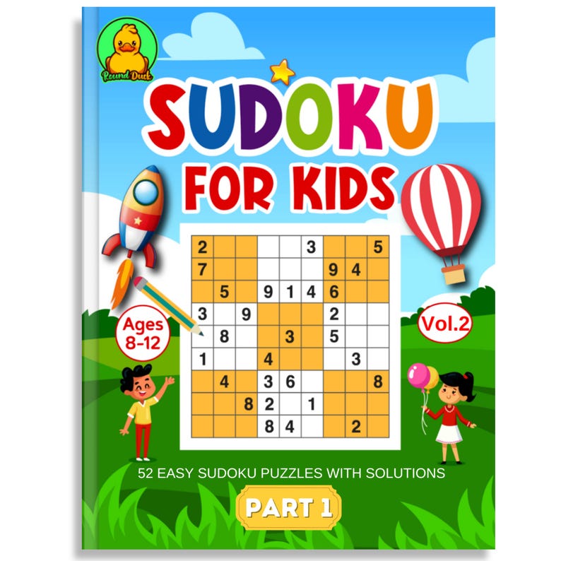Sudoku for Kids Ages 8-12, Vol 2 - Part 1: 52 Easy Puzzles With ...