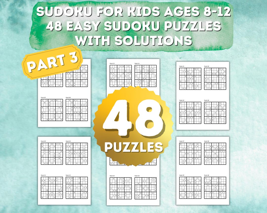 Sudoku for Kids Ages 8-12, Vol 3 - Part 3: 48 Easy Puzzles With ...