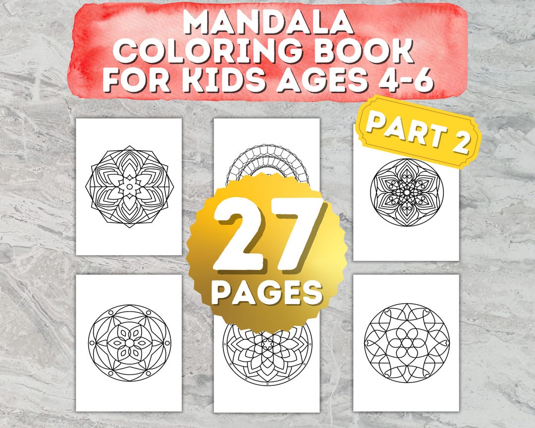 Mandala Coloring Book Kids Part 2 Ages 4-6, 27 Unique Drawn Patterns ...