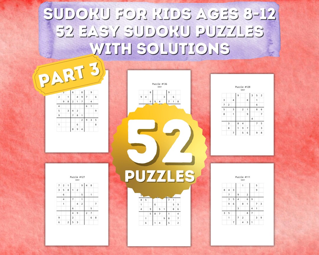 Sudoku for Kids Ages 8-12, Part 3, Vol 1, 52 Easy Puzzles W ...