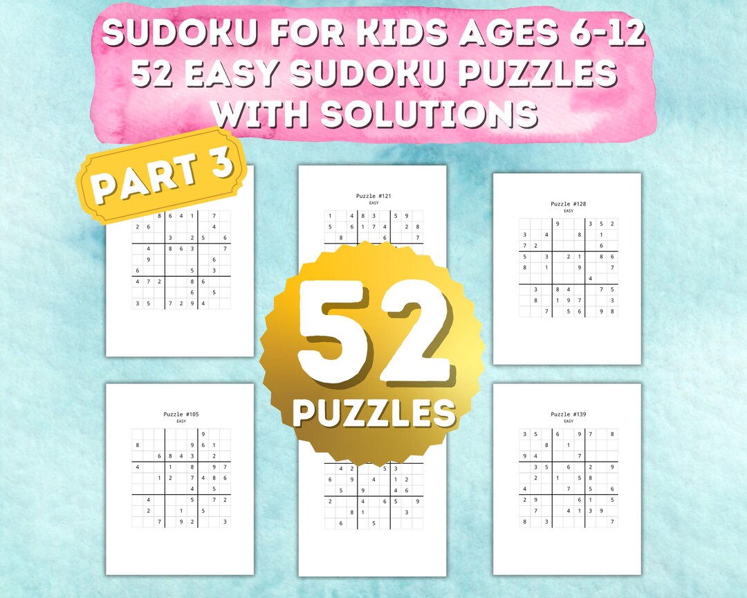 Sudoku for Kids Ages 6-12 Part 3,vol 2: 52 Easy Puzzles W/ Instructions ...