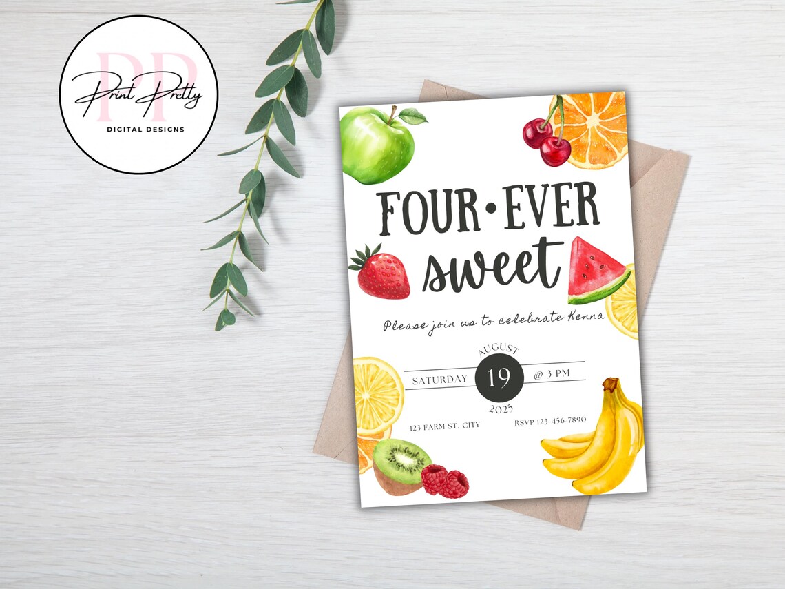 Four Ever Sweet Fruit Birthday Invitation – Printable Party Invite ...