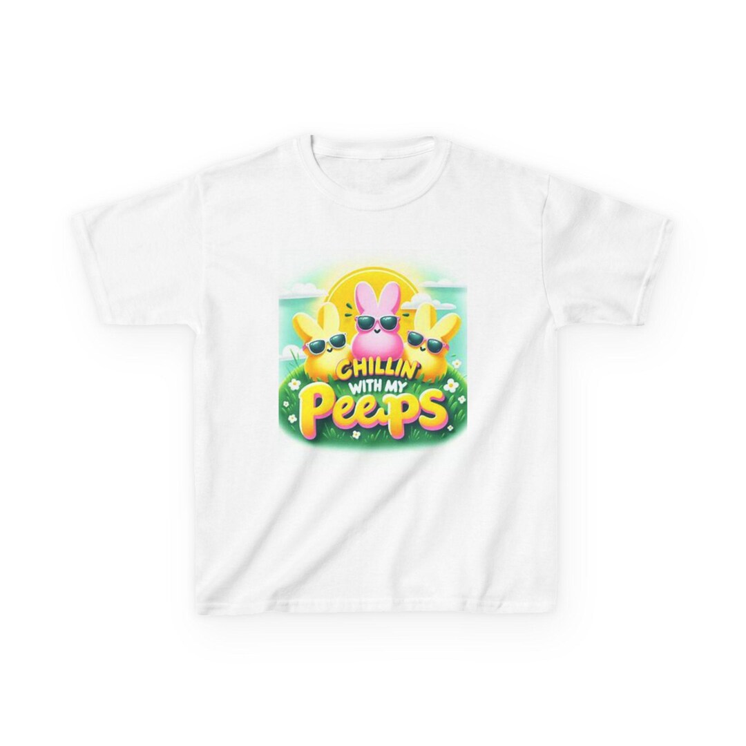 Chillin' With My Peeps Kids Tee, Cute Easter T-shirt, Fun Spring Outfit ...