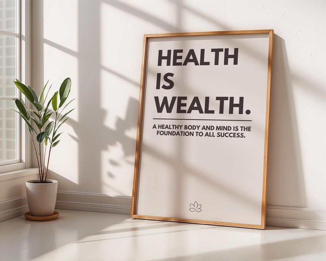 Motivational Health is Wealth Poster for Minimalistic Home and Office ...