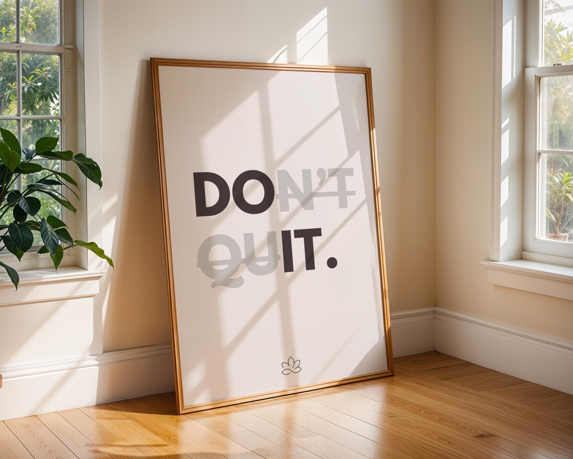 Motivational Don't Quit Poster for Minimalistic Home or Office Decor - Etsy