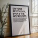 Motivational Do Your Best Today, Even If It's Not Perfect Poster for ...