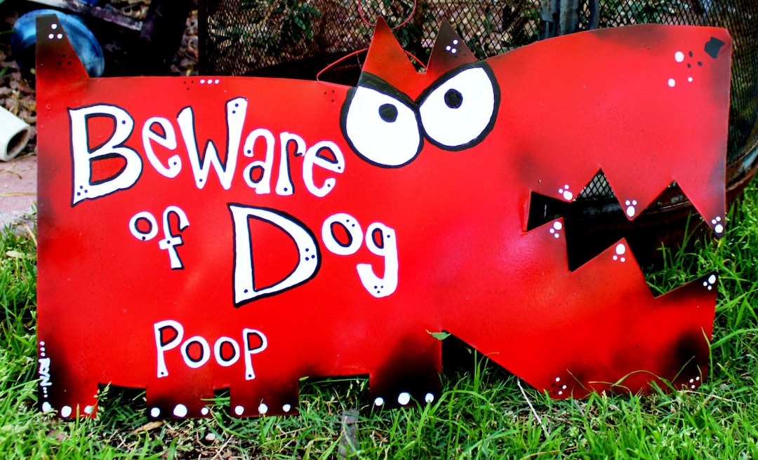 Dog Art: Beware of Dog (poop) Sign, Yard Art - Etsy