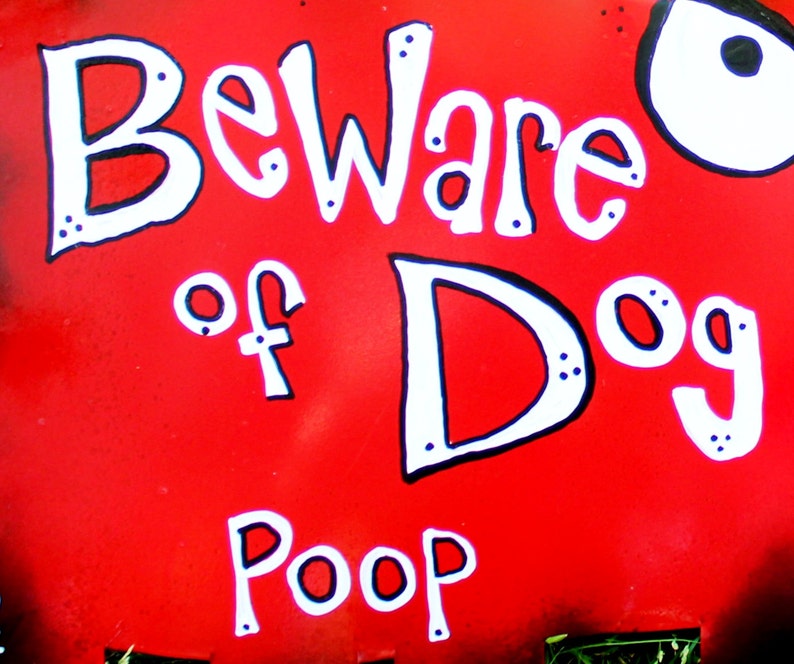 Dog Art: Beware of Dog Poop Sign Yard Art | Etsy