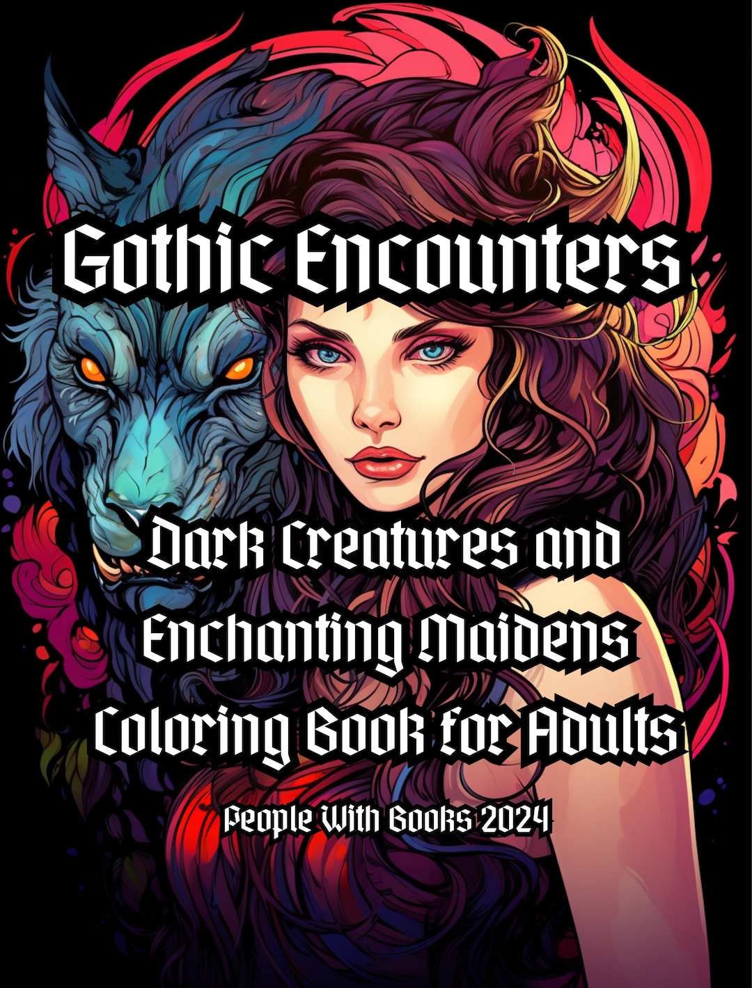 Gothic Encounters: Dark Creatures and Enchanting Maidens Coloring Book ...