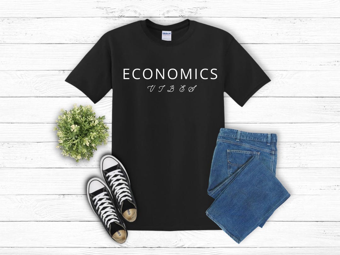 Economics Vibes Tee, Teacher Appreciation Gift, Economics Teacher, Back ...