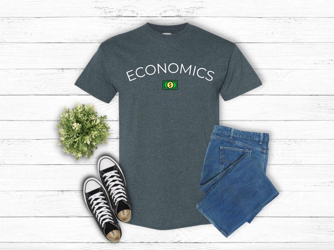 Economics Money Tee, Teacher Appreciation, Economics Teacher Gift ...