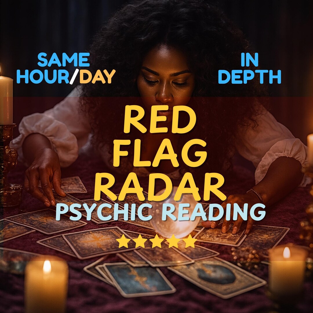 Red Flag Radar, Reading, Same Day, Tarot Reading, Psychic Reading ...