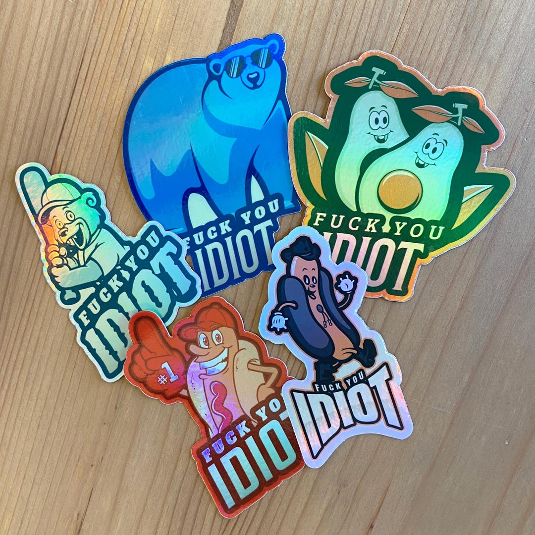 FUCK YOU IDIOT Sticker Pack, Funny Stickers, Joke Stickers, Mean ...