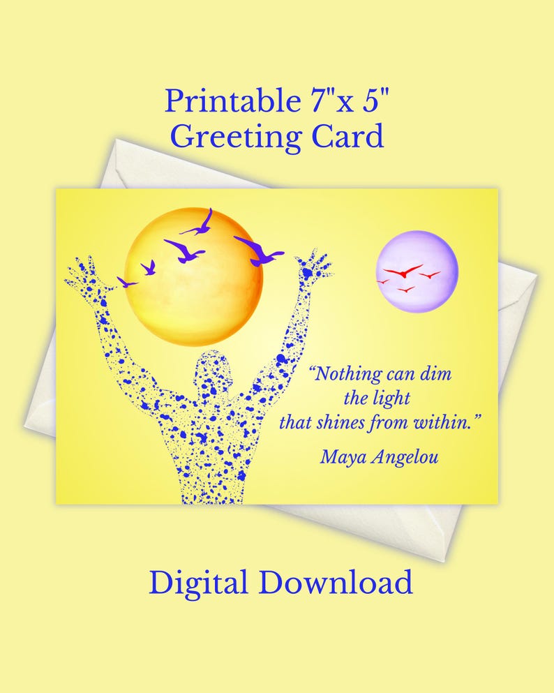 Inspirational Greeting Card, Maya Angelou Quote (digital Download) - Etsy