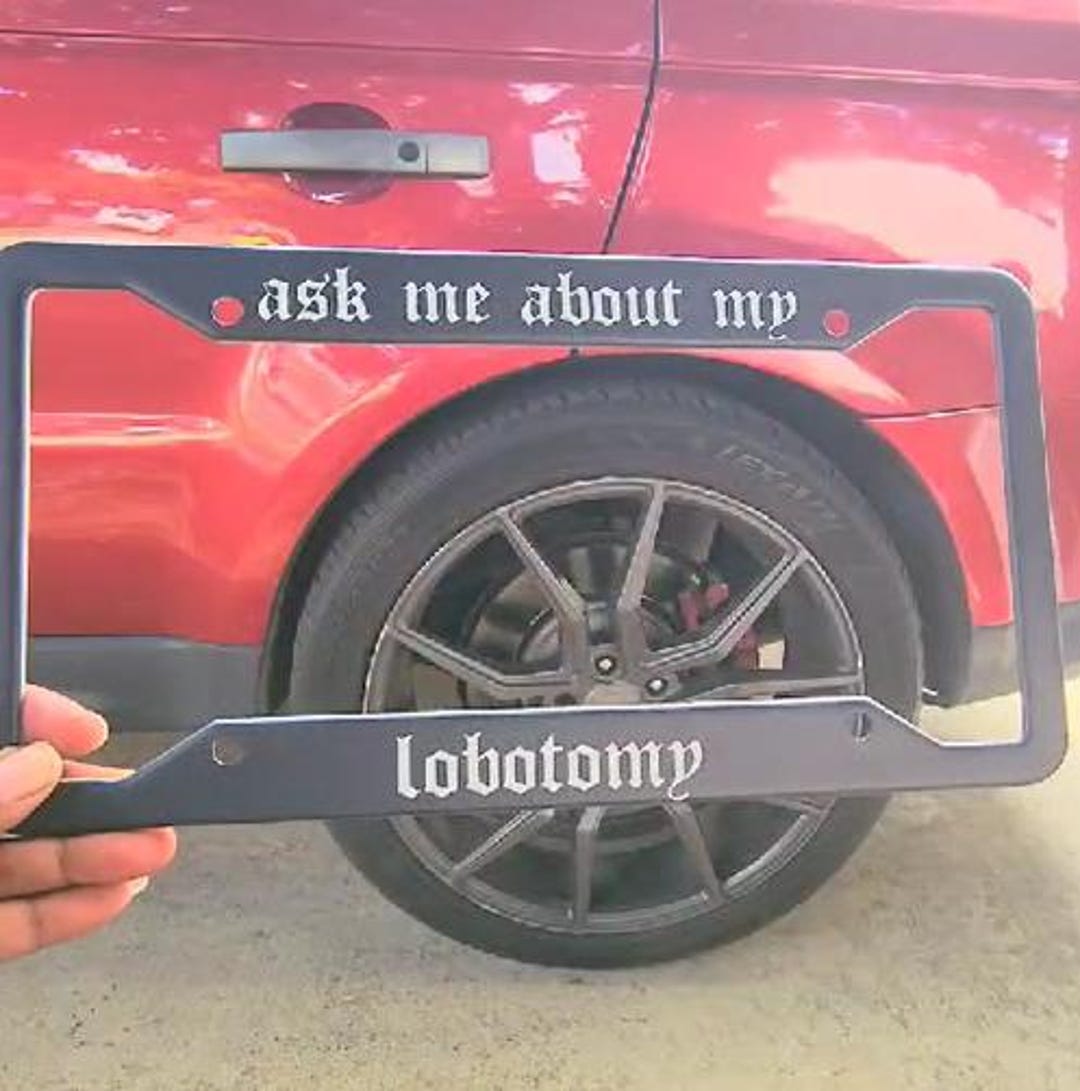Ask Me About My Lobotomy Goth Emo License Plate Frame - Etsy