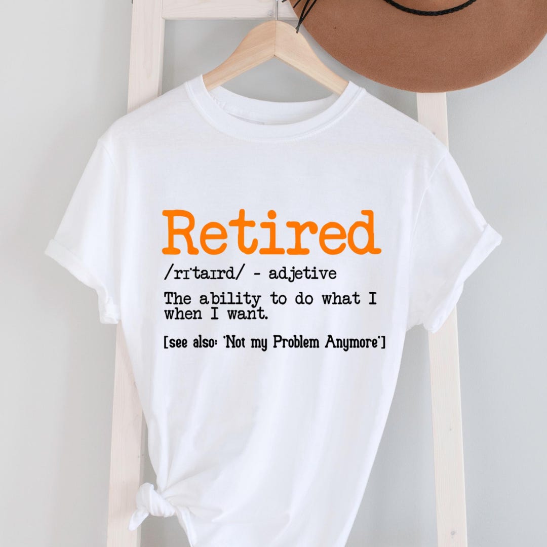 Retirement Wibes, Retired Definition Funny Shirt, Grandpa Dad Teacher ...