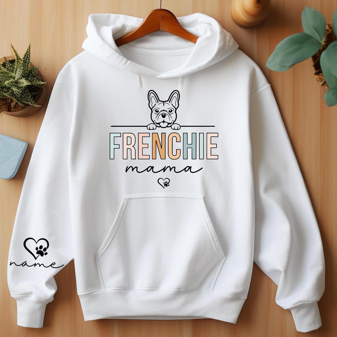 Personalized Frenchie Mama Outfit With Name Detail, Dog Mom Sweatshirt ...