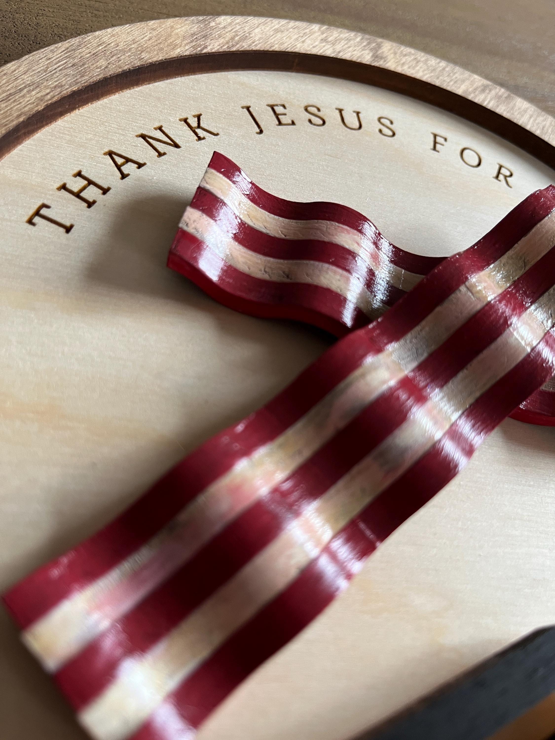 Thank Jesus for Bacon - Wall Wood Sign, Catholic Home / Kitchen Decor ...