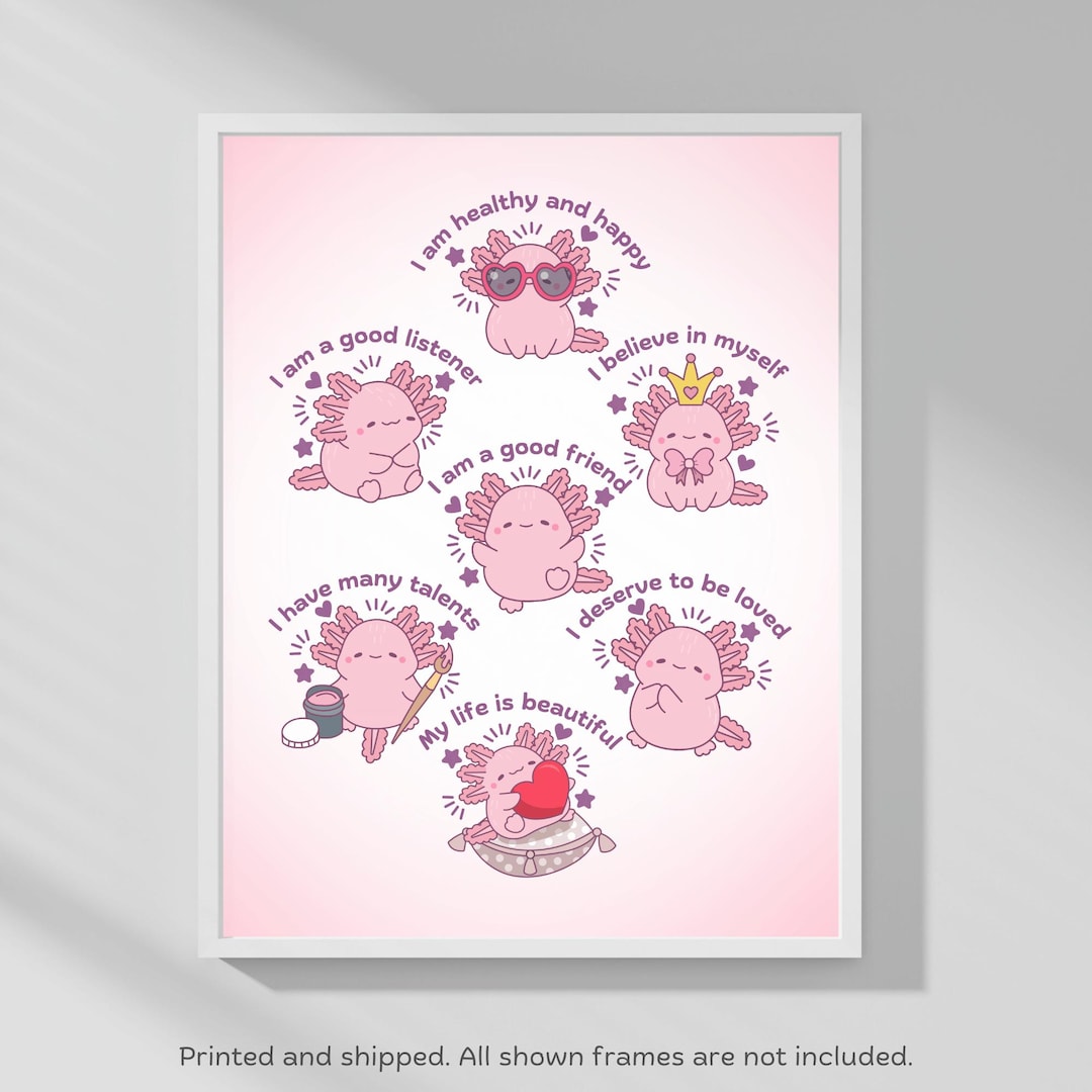 Cute Axolotls With Positive Affirmations for Kids Poster, Daily ...