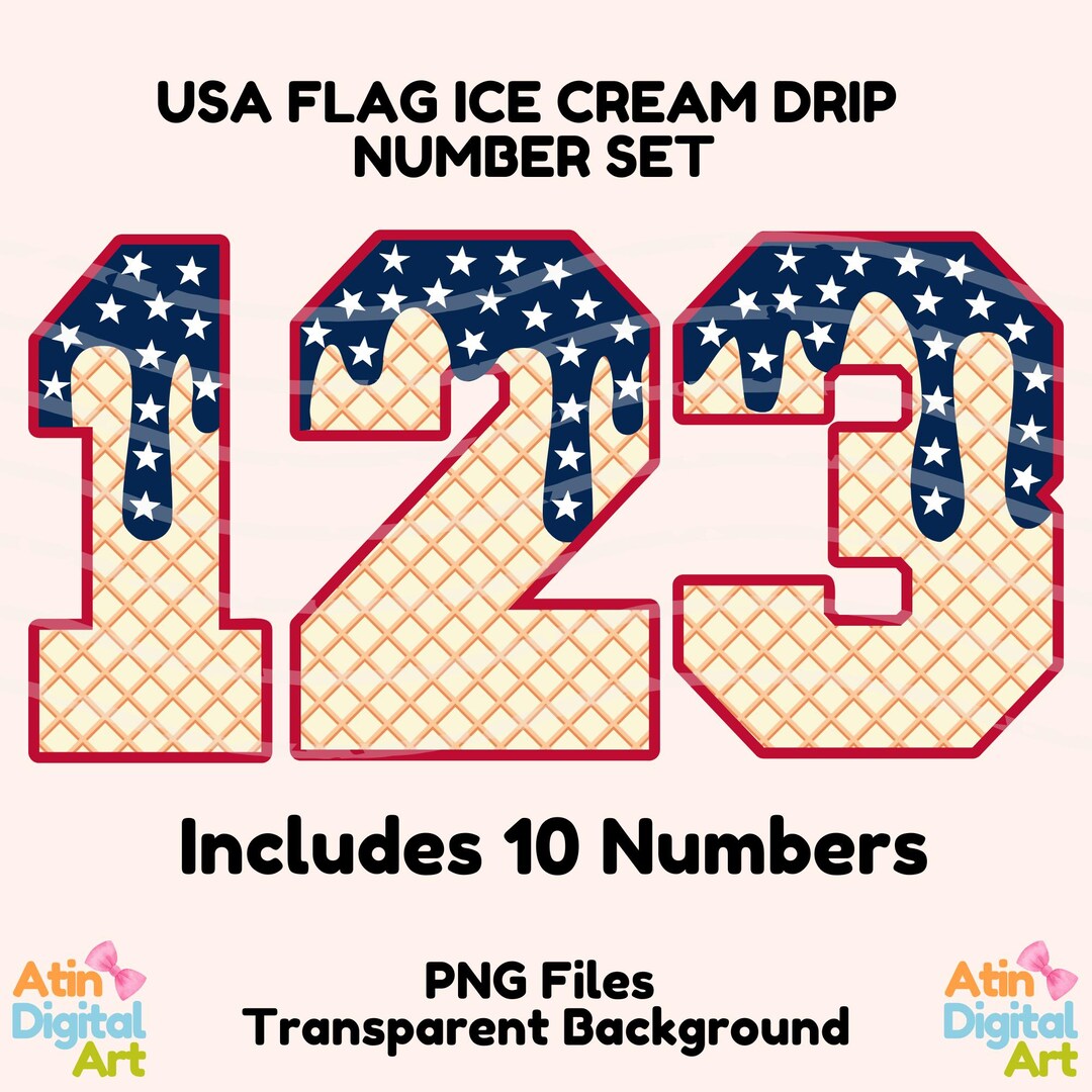 USA Flag Ice Cream Drip Numbers Png | Sprinkles Ice Cream Numbers | Ice ...