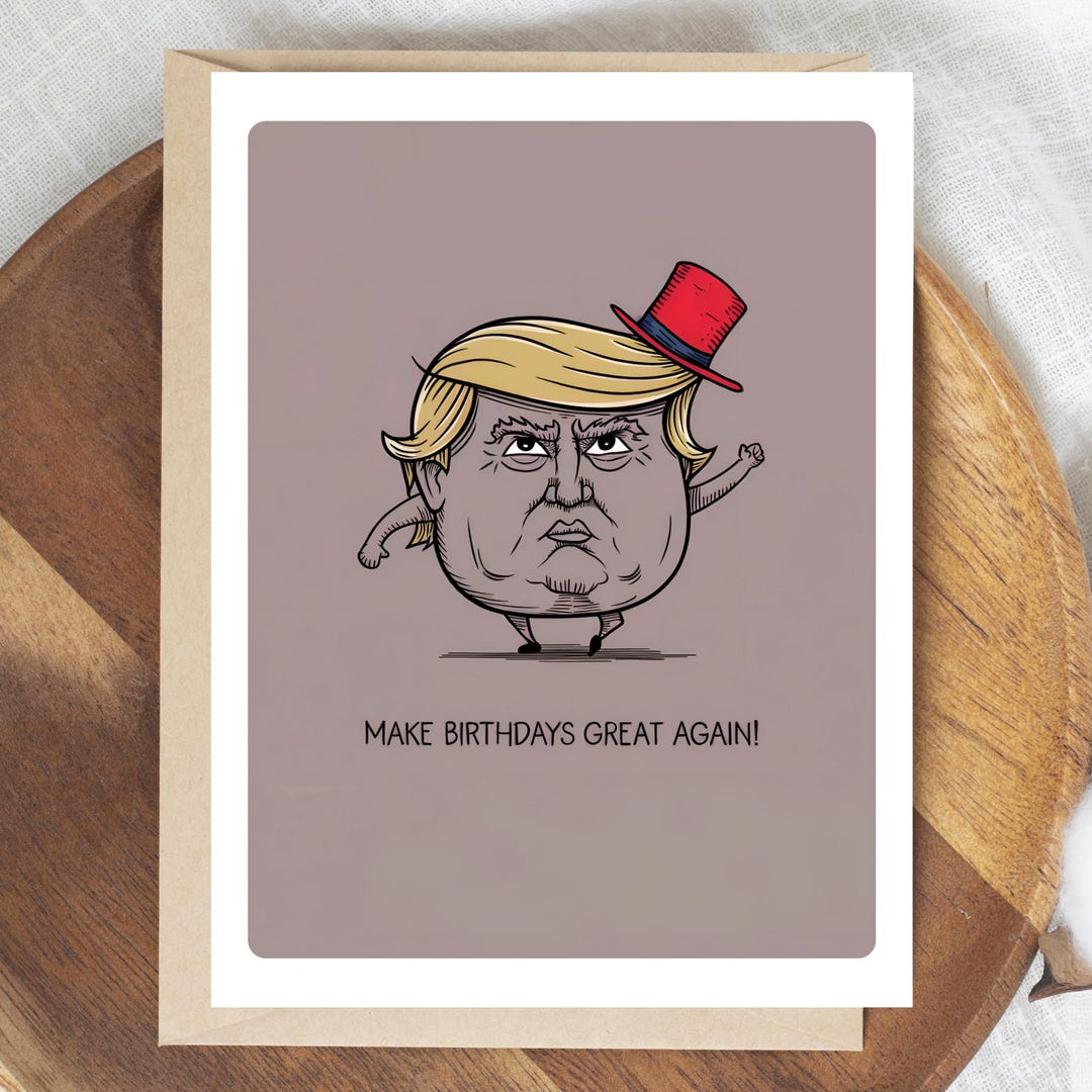 Donald Trump Birthday Card Digital Make Birthdays Great Again Funny ...