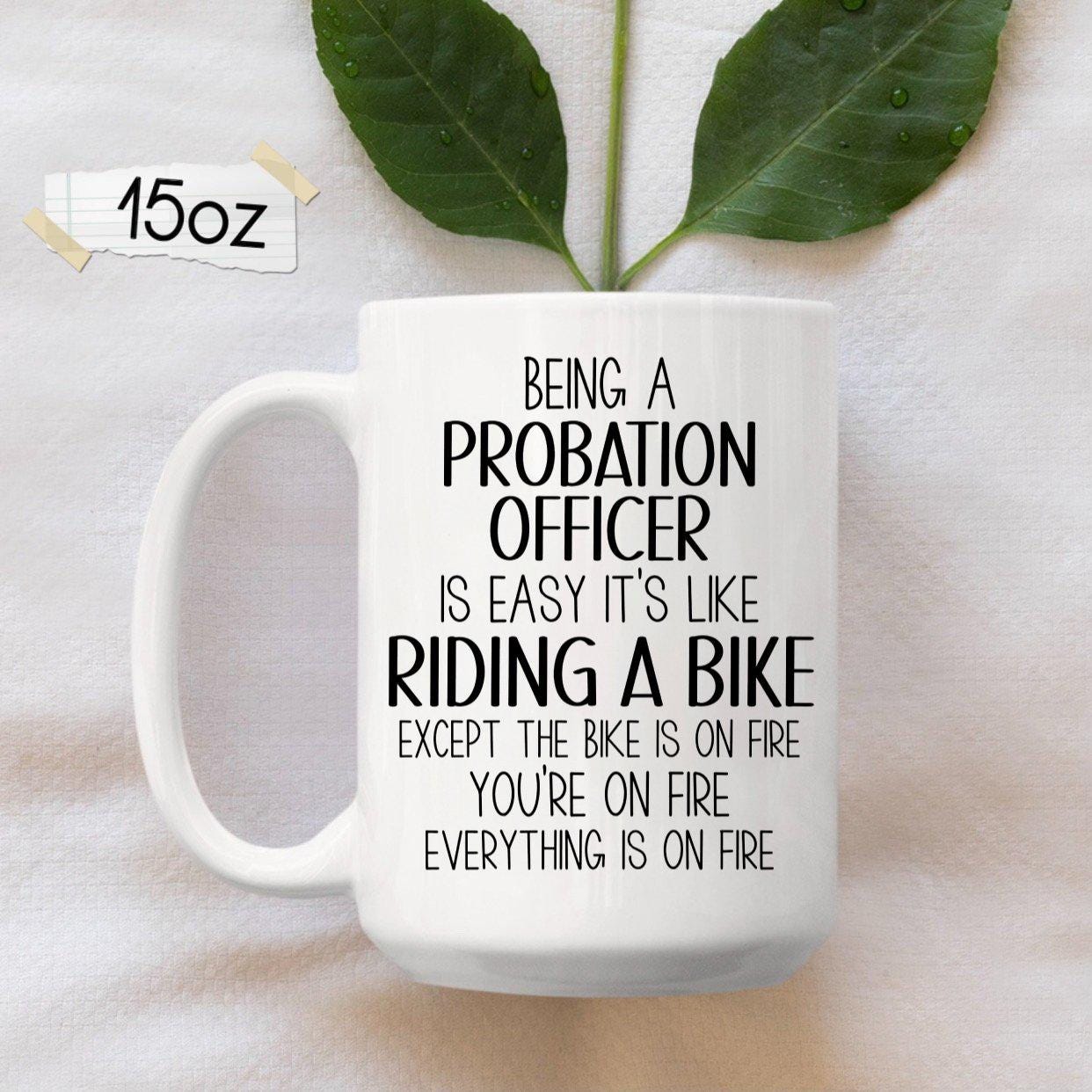 Funny Probation Officer Gift Mug L for Women and Men L Appreciation ...