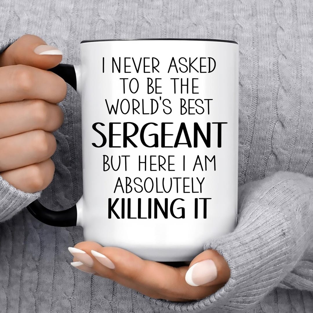 Best Sergeant Promotion Gift Mug for Men and Women, for Christmas ...