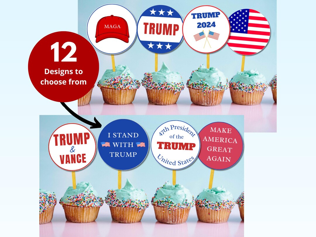 Trump Cupcake Topper, President Trump, Trump Decorations, Trump Party ...