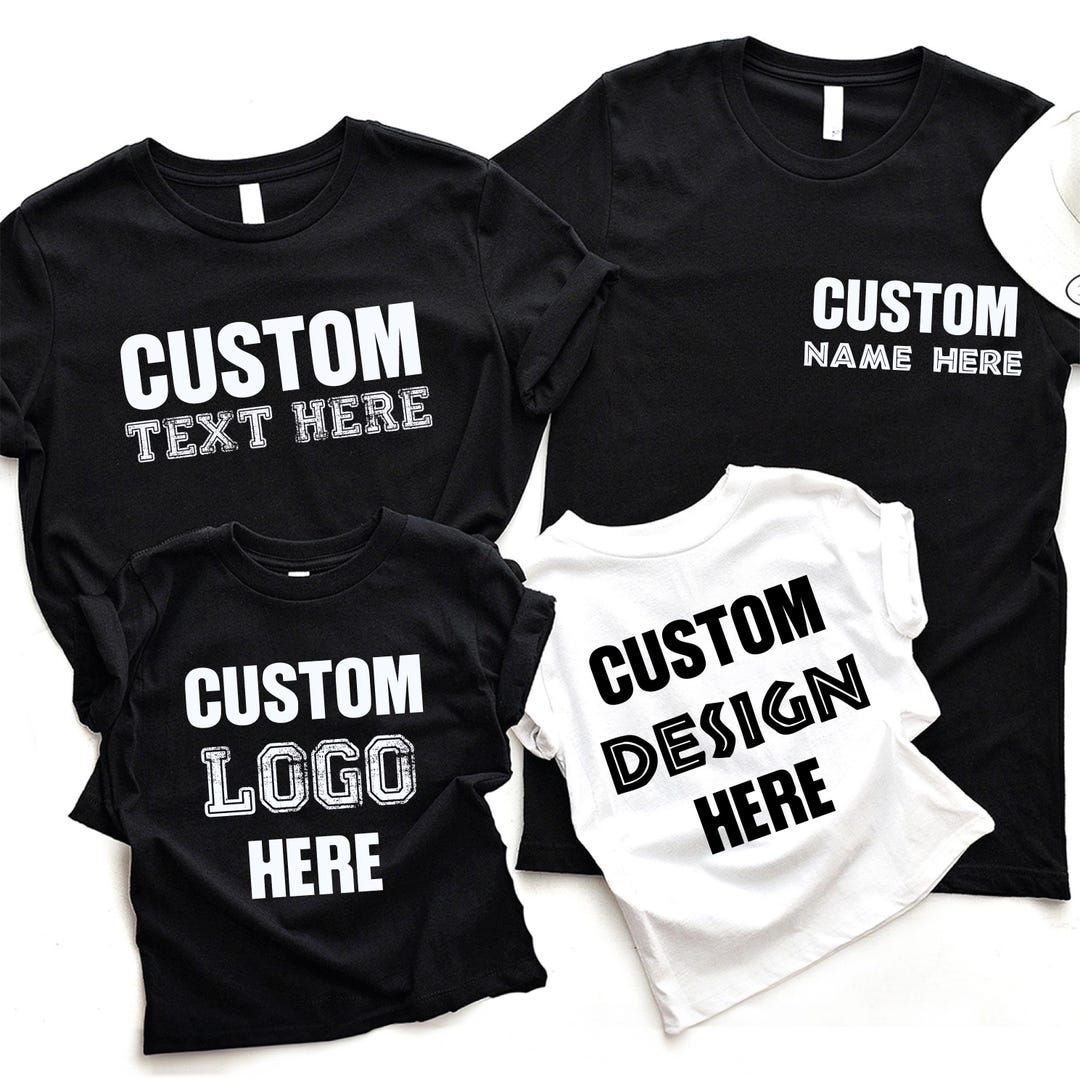 Custom Shirt, Personalized T-shirt, Custom Text Shirt, Custom Logo Here ...