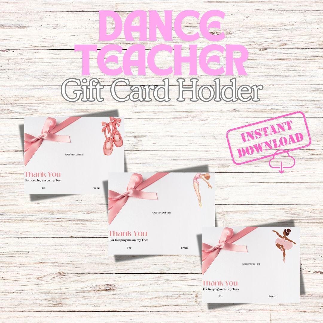 Dance Teacher Gift Card Holder | Printable Holiday Thank You (digital ...