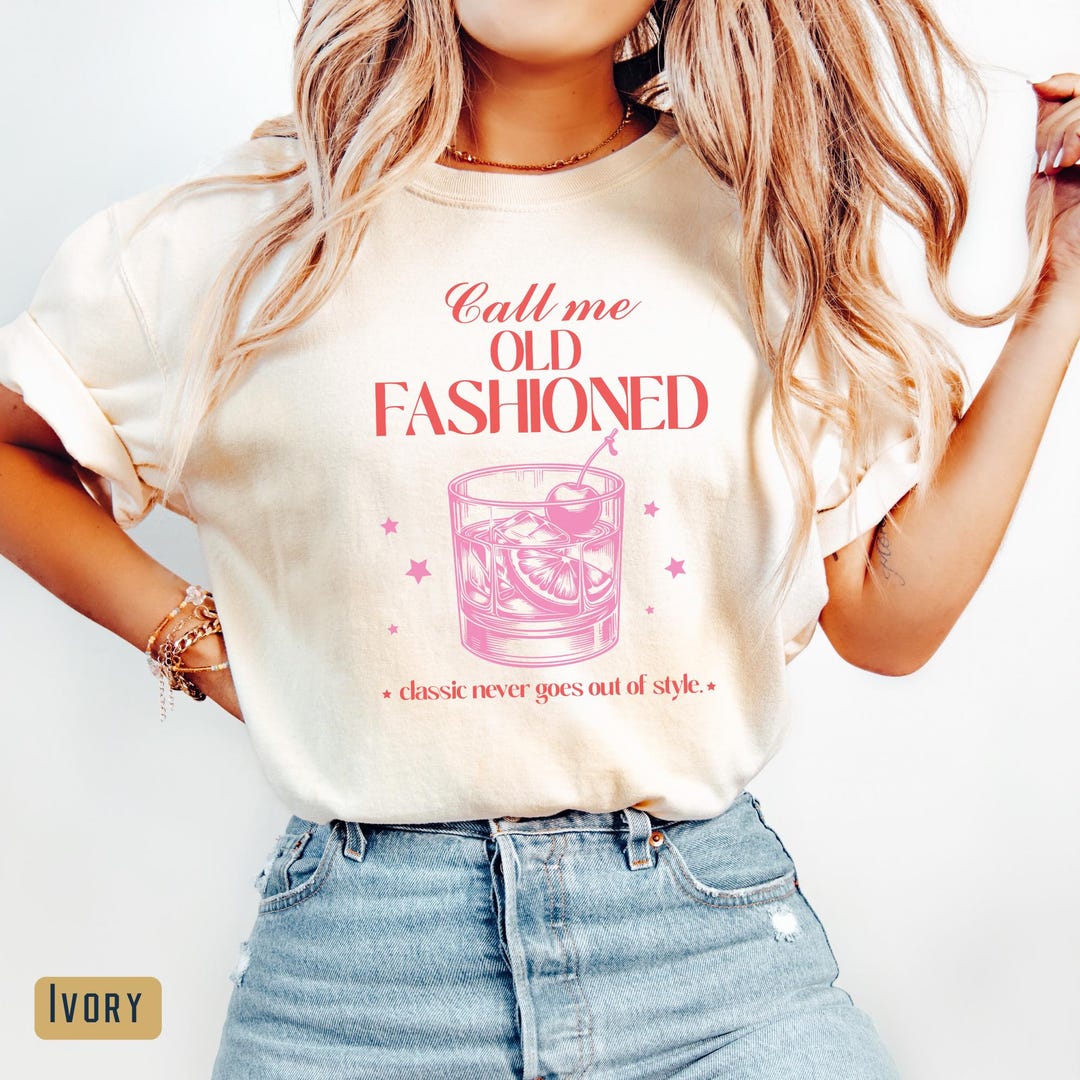 Old Fashioned Shirt,call Me Old Fashioned Tee,classic Cocktail Shirt ...