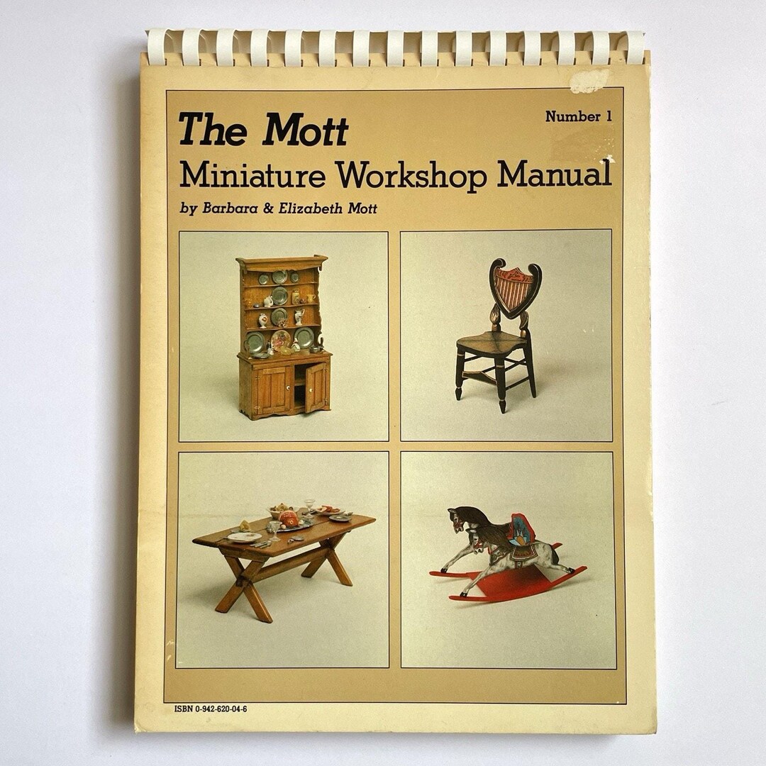 The Mott Miniature Workshop Manual Dollhouse Furniture Making Pattern ...