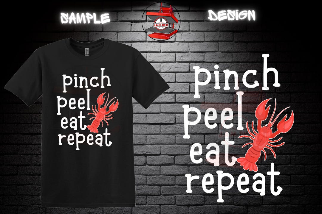 Pinch Peel Eat Repeat Crawfish PNG - Etsy