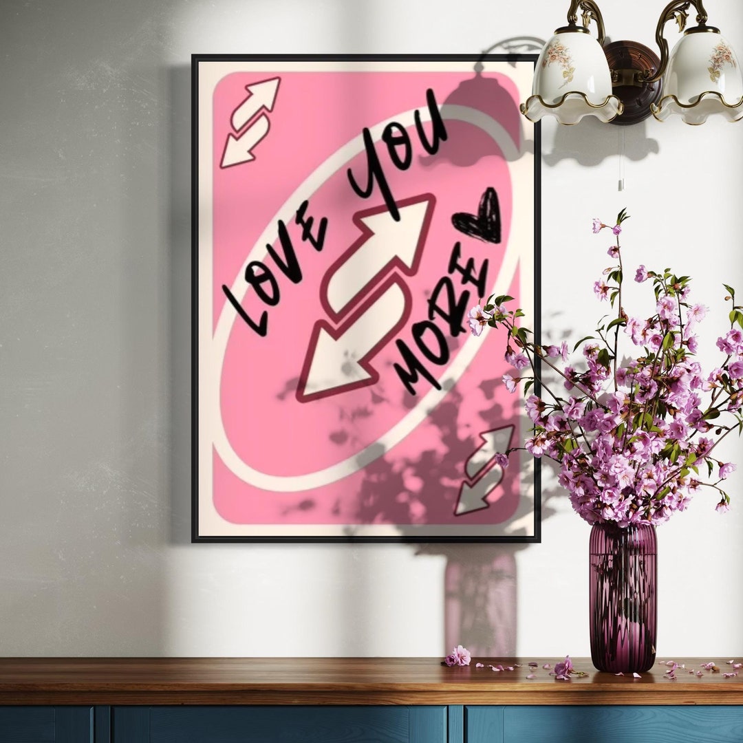 Love You More Reverse Card Uno Canvas Girly Pink Poster Romantic ...
