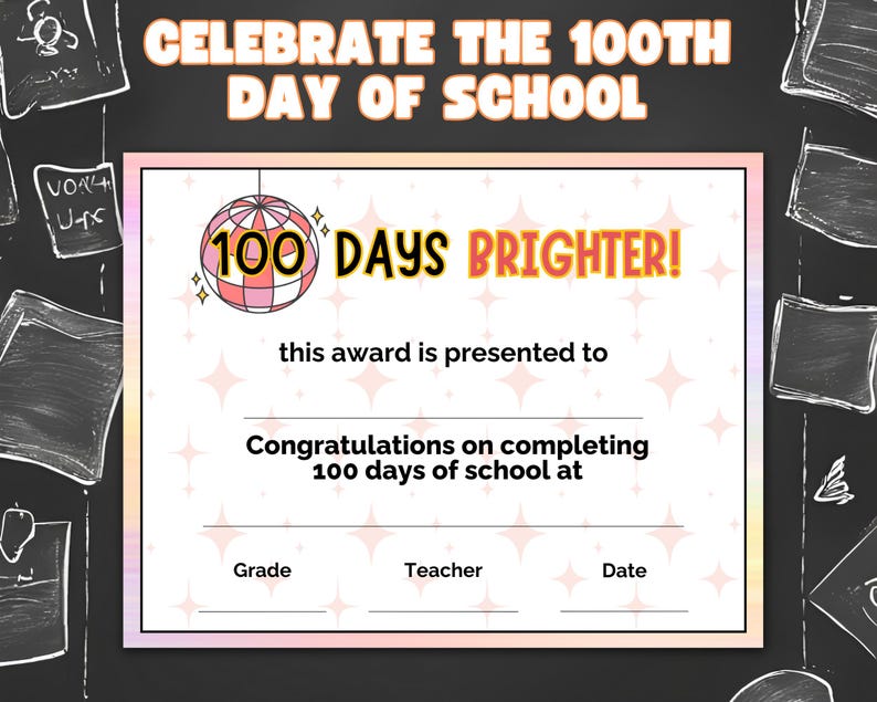 100 Days Brighter Certificate Printable 100th Day of School Certificate ...