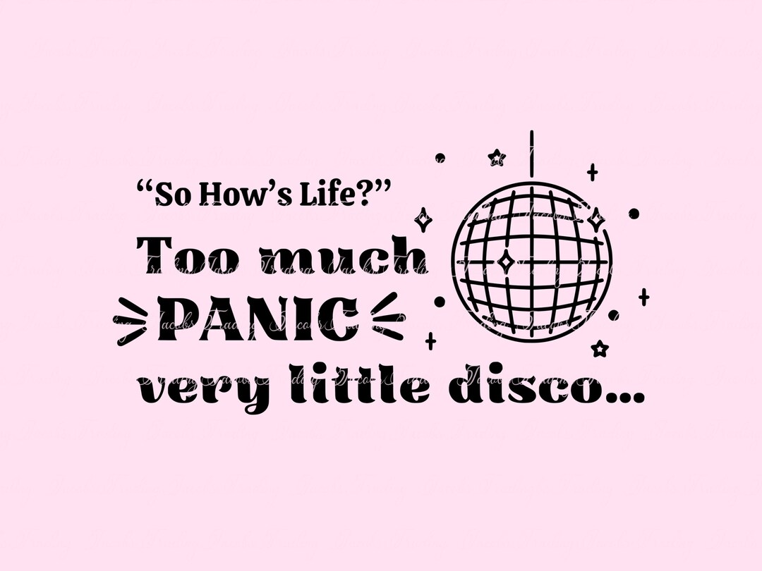 Too Much Panic Very Little Disco SVG Cut File - Cute Clipart, Clip Art ...