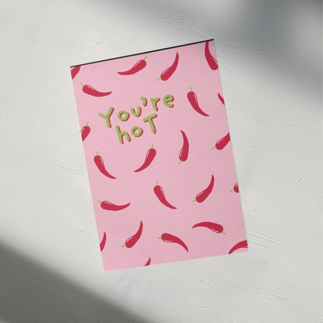 Valentine Post Card You're HOT, a Printable and Spicey Valentine' Day ...