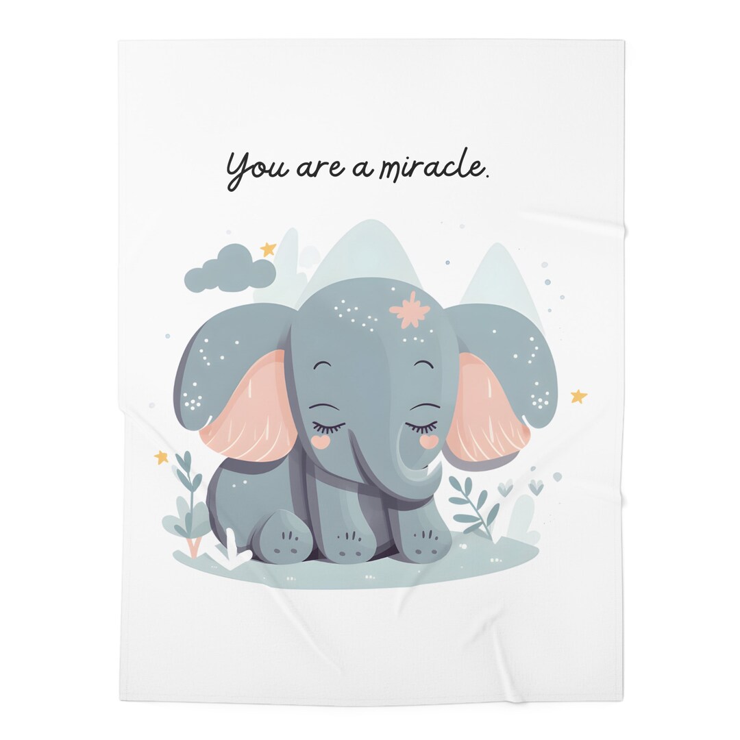 You Are A Miracle Cartoon Elephant Design, Baby Swaddle Blanket ...