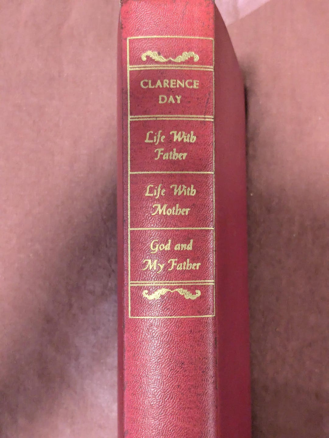 Clarence Day, Life With Father, Life With Mother, God and My Father ...