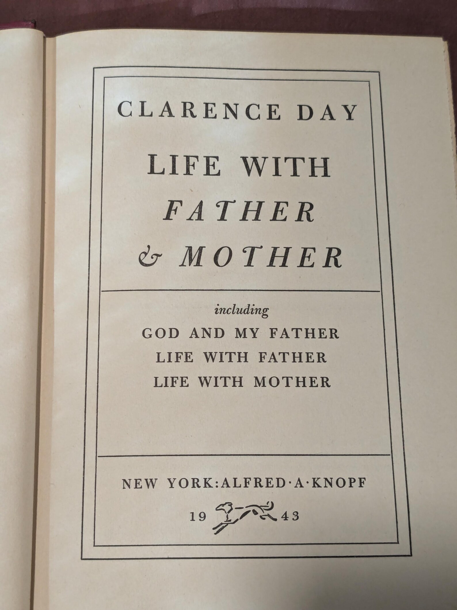 Clarence Day, Life With Father, Life With Mother, God and My Father ...
