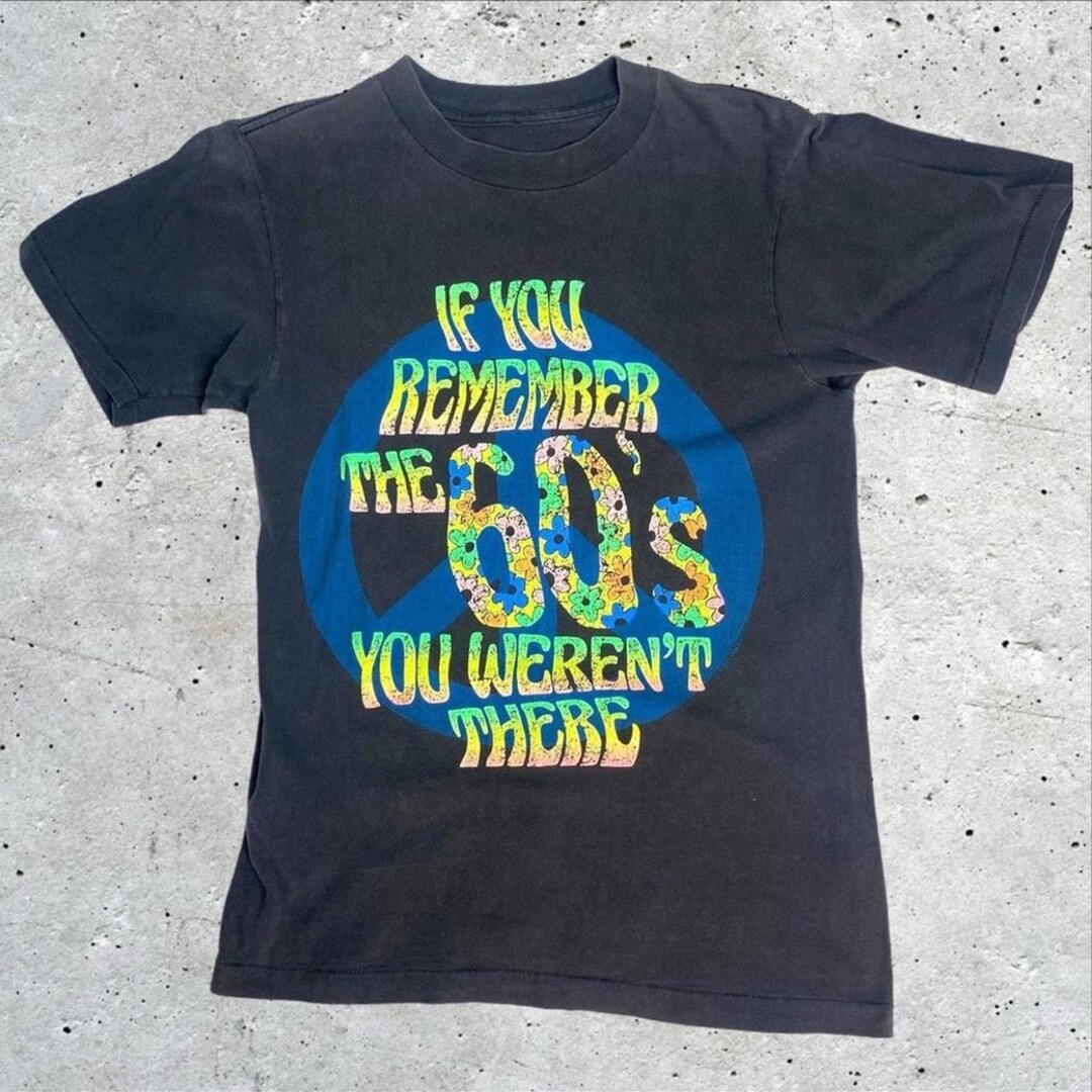 Vintage 80s If You Remember the 60s You Werent There Psychedelic Tee M ...