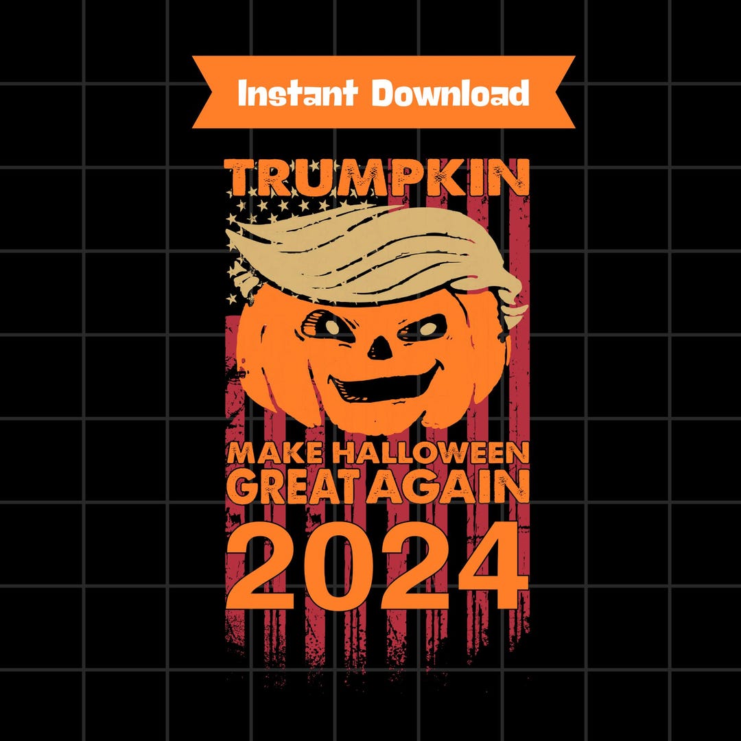 Funny Trumpkin Png, Svg, Eps Files, Make Halloween Great Again Digital ...