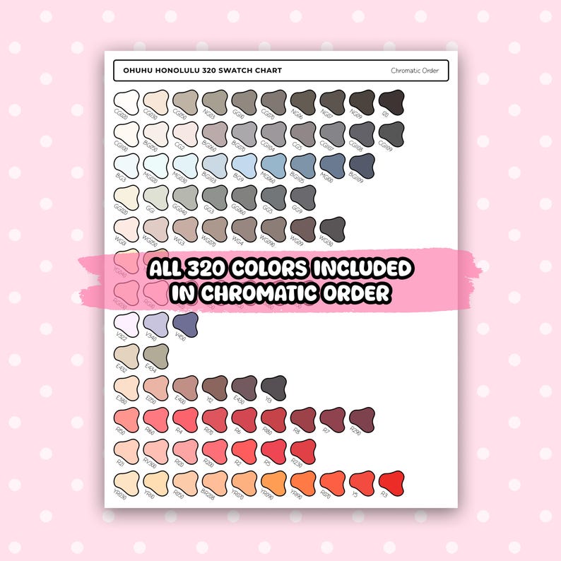 Printable Ohuhu 320 Honolulu Marker Swatch Charts | Chromatic Order ...