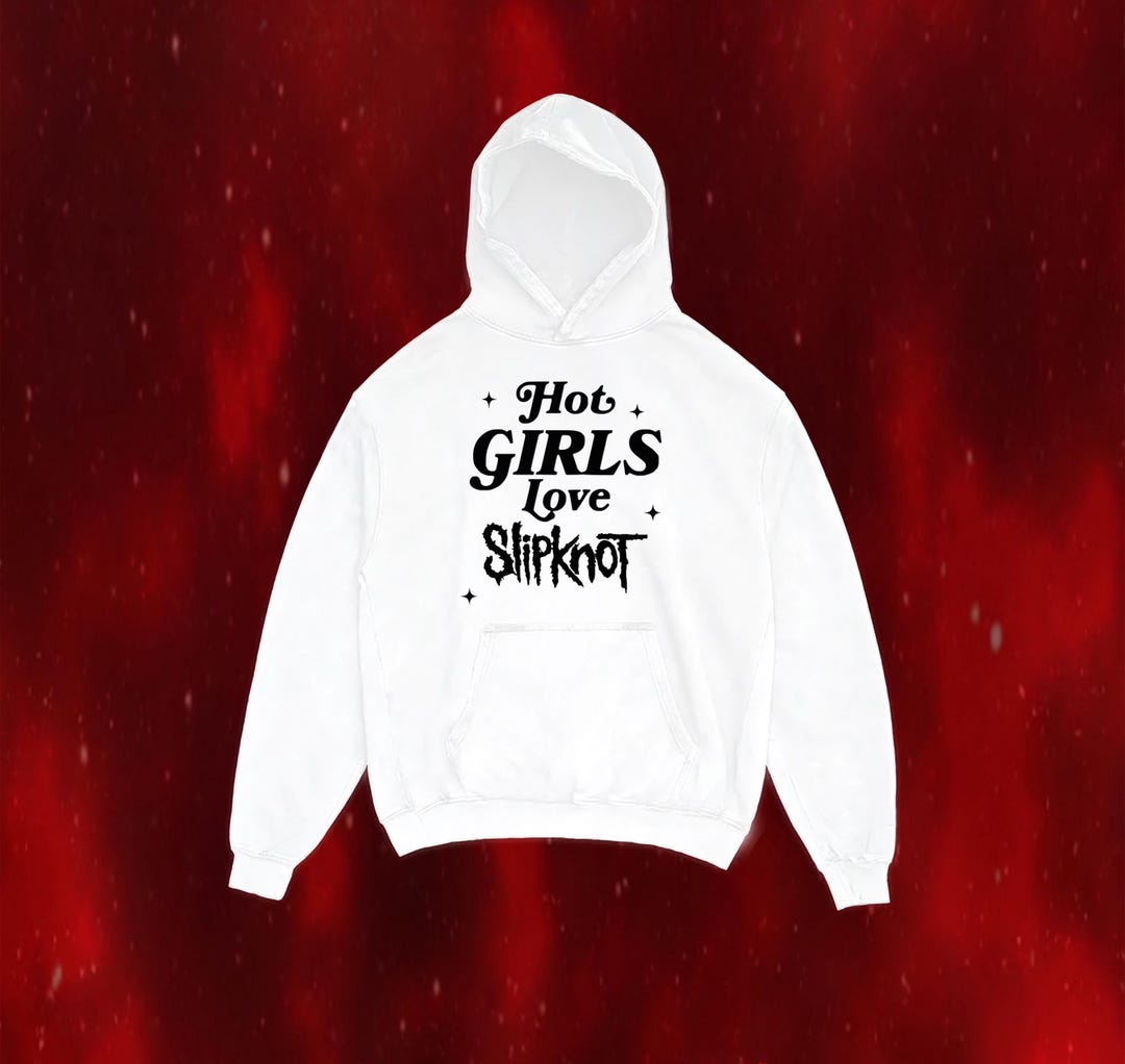 Hot Girls Love Slipknot Hoodie Rave Wear , Edm , Riddim , Dubstep , Edm ...