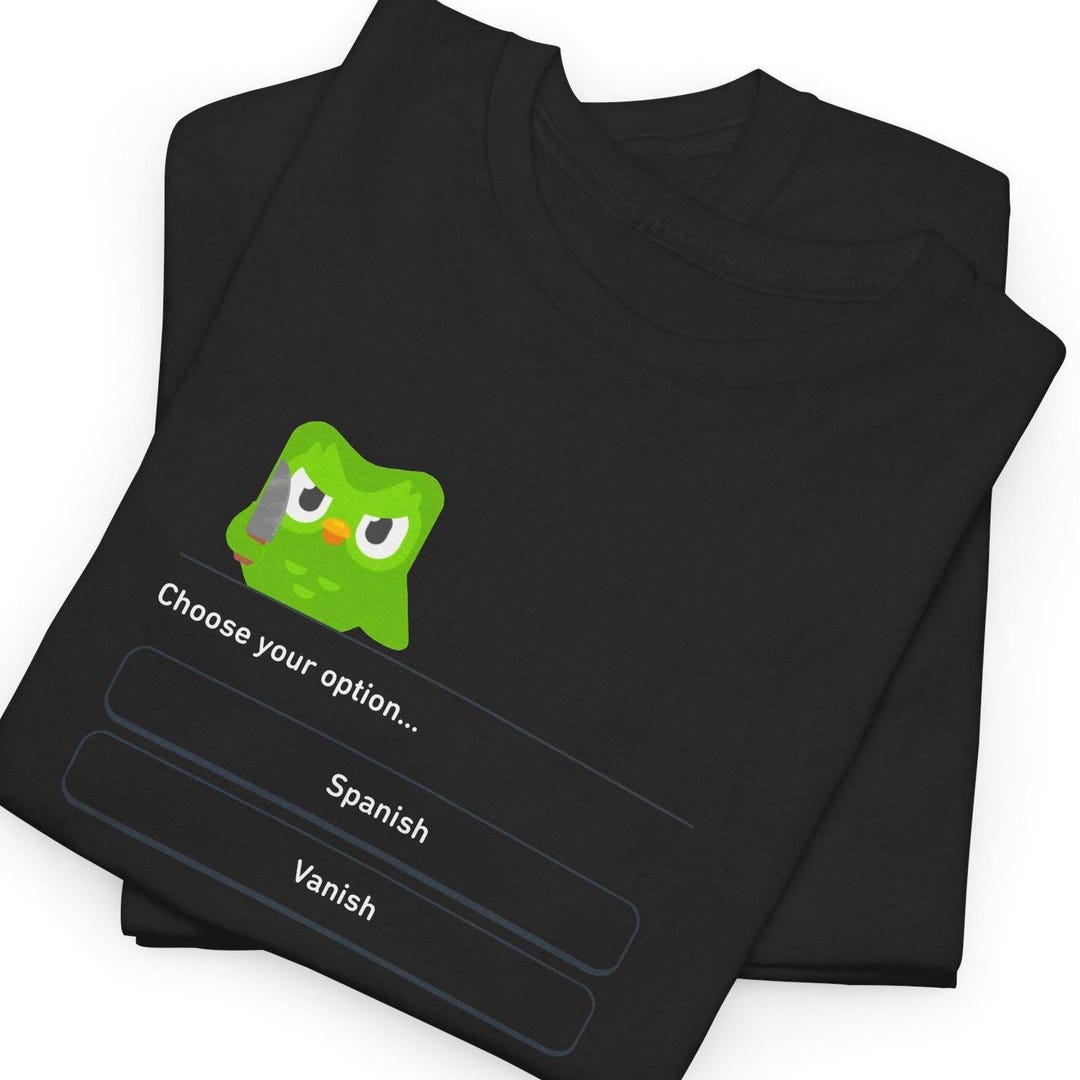 Threatening Duo Duolingo Owl Spanish or Vanish Funny Meme Shirt, Ironic ...