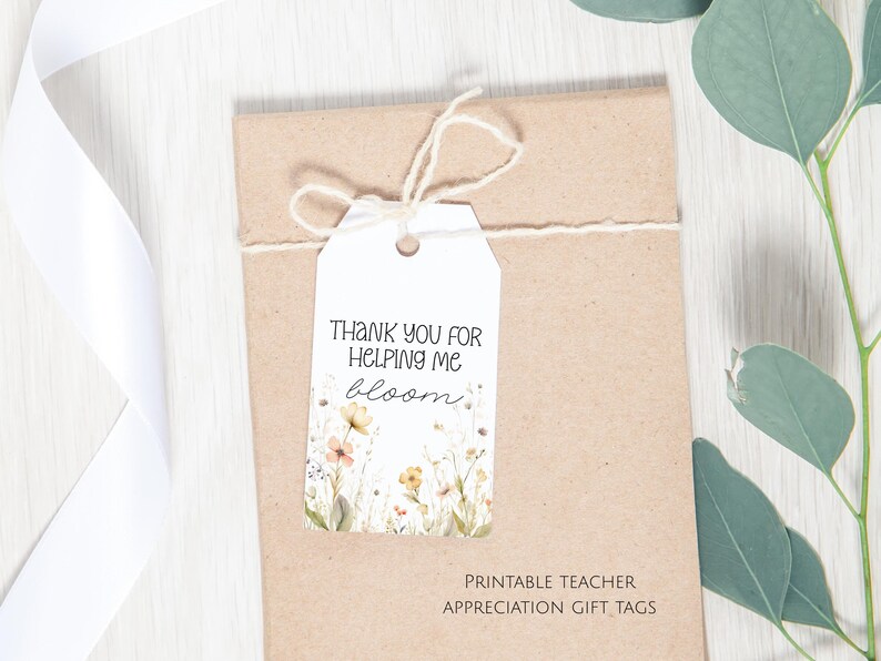 Floral Teacher Appreciation Gift Tags: Thank You for Helping Me Bloom ...