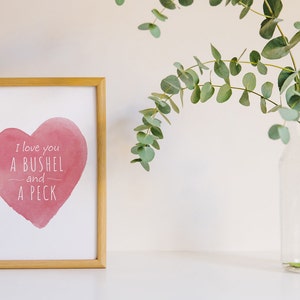 I Love You a Bushel and a Peck... PRINTABLE Valentine Wall Art ...
